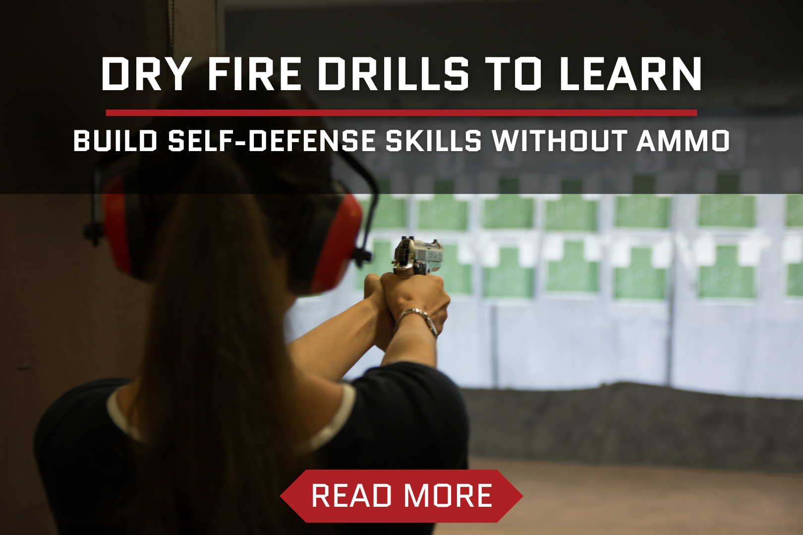 Dry Fire Drills to Build Self-Defense Skills Without Ammo – Premier ...