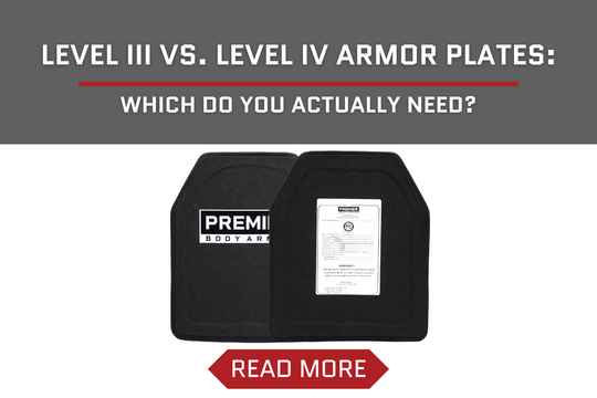 Level III vs. Level IV Armor Plates: Which Do You Need? – Premier Body ...
