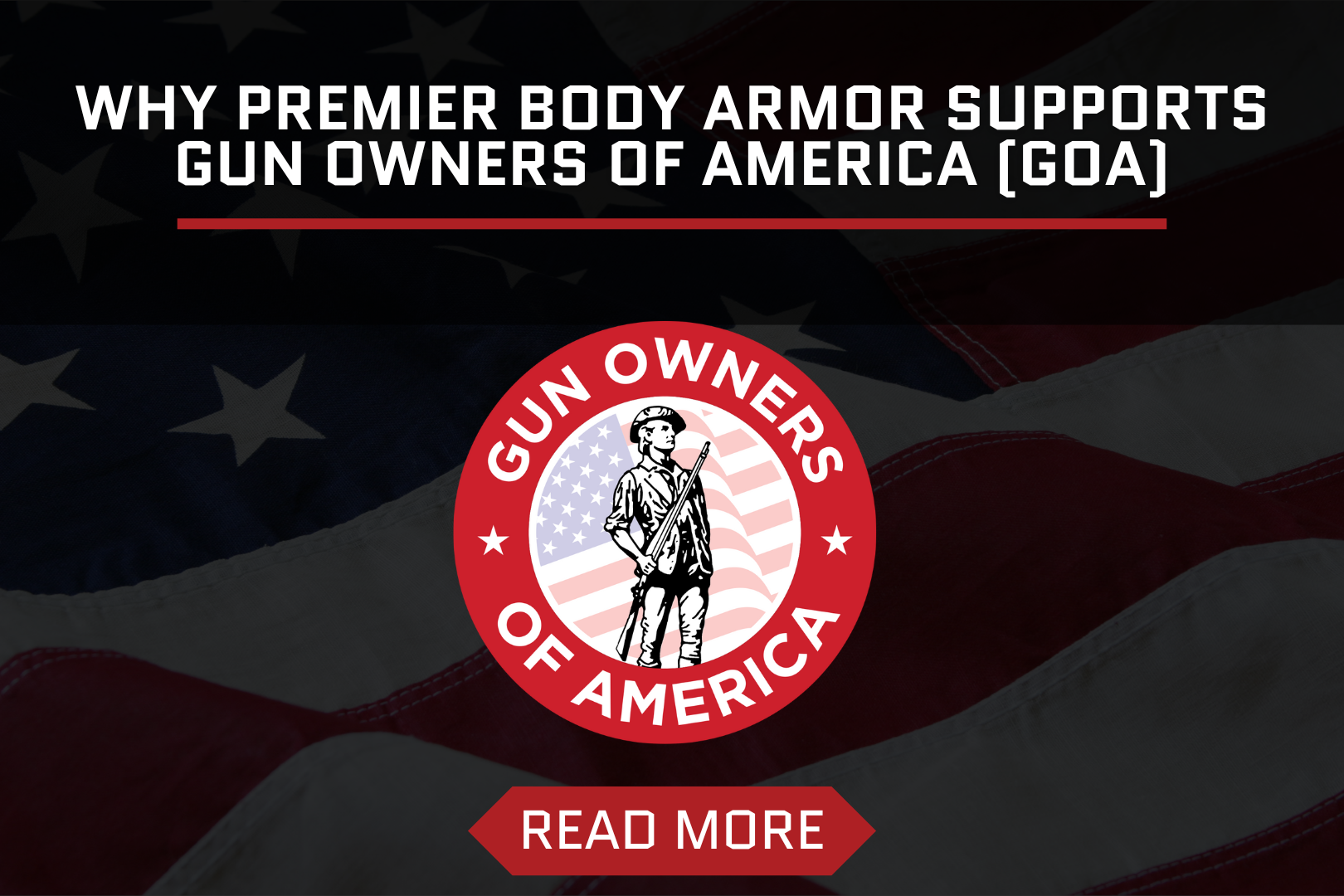 Why Premier Body Armor Supports Gun Owners of America